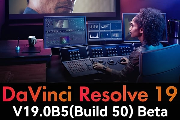 【软件】达芬奇剪辑调色特效音视频后期制作软件专业版 Davinci Resolve Studio 19.0b5 Build 50 Win ...